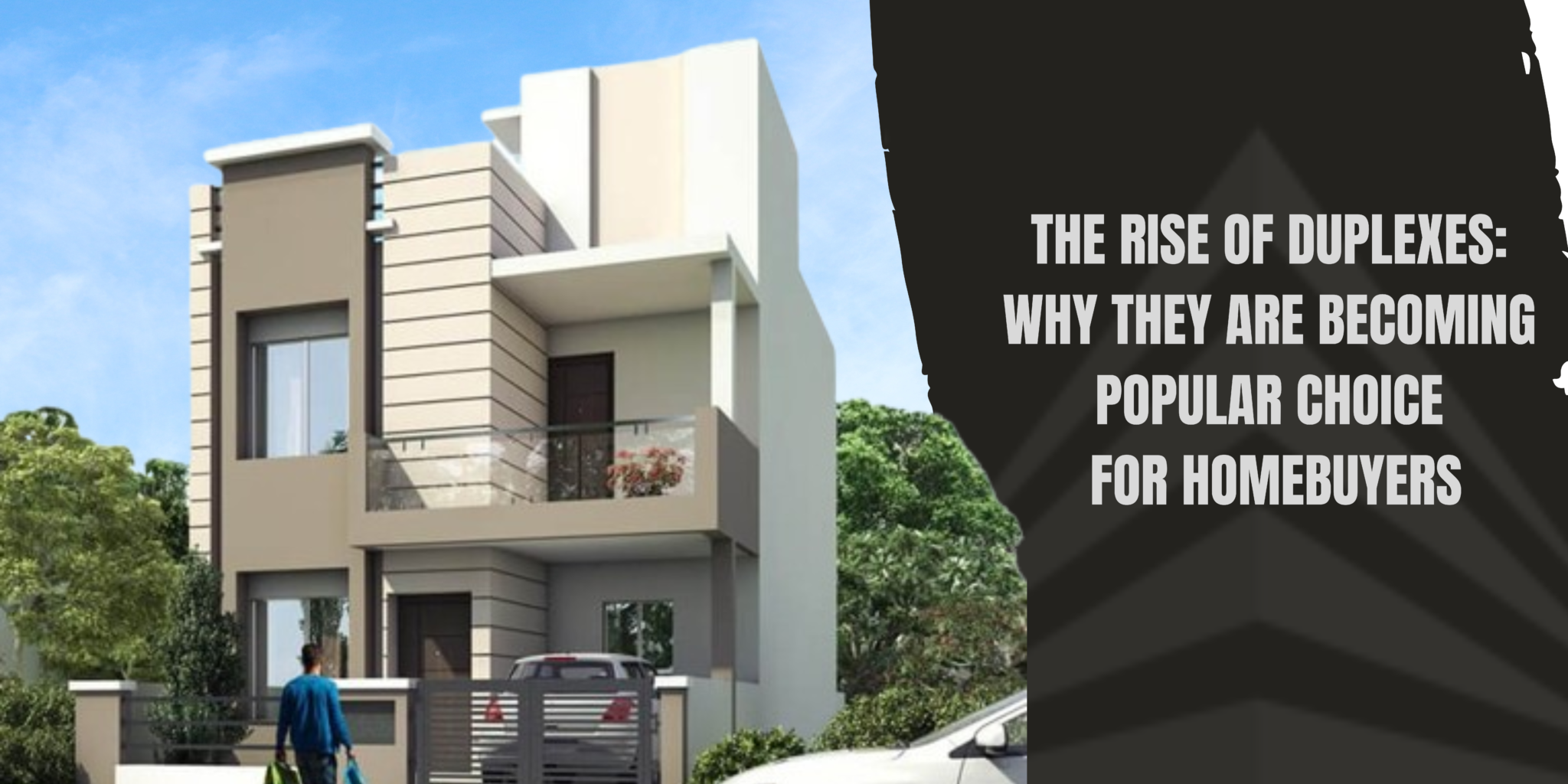 THE RISE OF DUPLEXES: WHY THEY ARE BECOMING A POPULAR CHOICE FOR ...